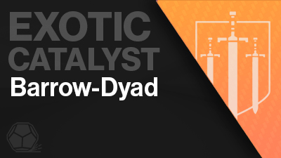 Barrow-Dyad Catalyst | ItemGrinder