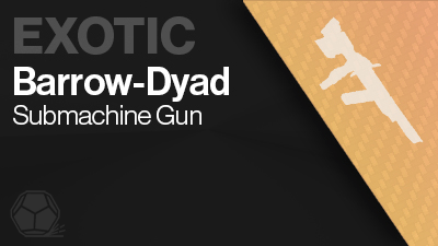 Barrow-Dyad Destiny 2 Boost – Unlock the Exotic SMG
