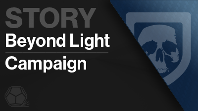 Beyond Light Campaign | ItemGrinder