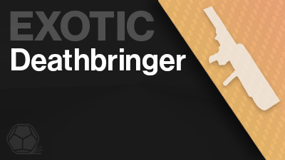 Deathbringer | ItemGrinder
