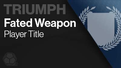 Fated Weapon Seal | Edge of Fate Title & Destiny 2 Triumph