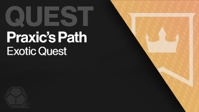Praxics Path Quest | Exotic Sword Upgrade Service