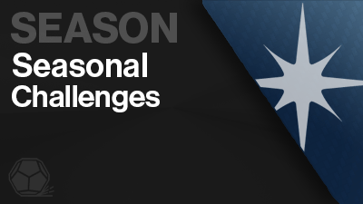 Seasonal Challenges Destiny | ItemGrinder