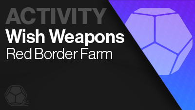 Wish Weapons Red Border Farm | ItemGrinder
